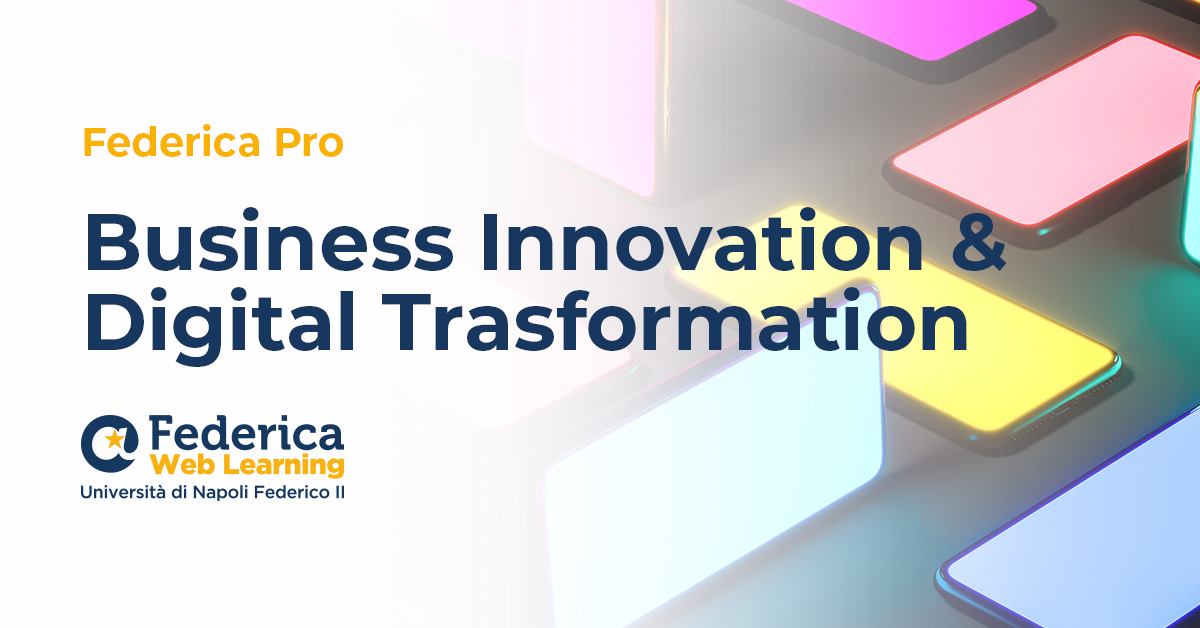 Business Innovation & Digital Trasformation - Federica Web Learning