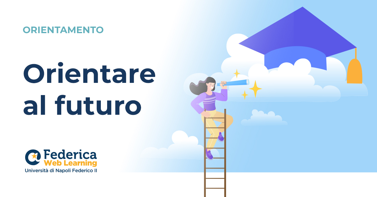 Orientare al futuro - Federica Web Learning